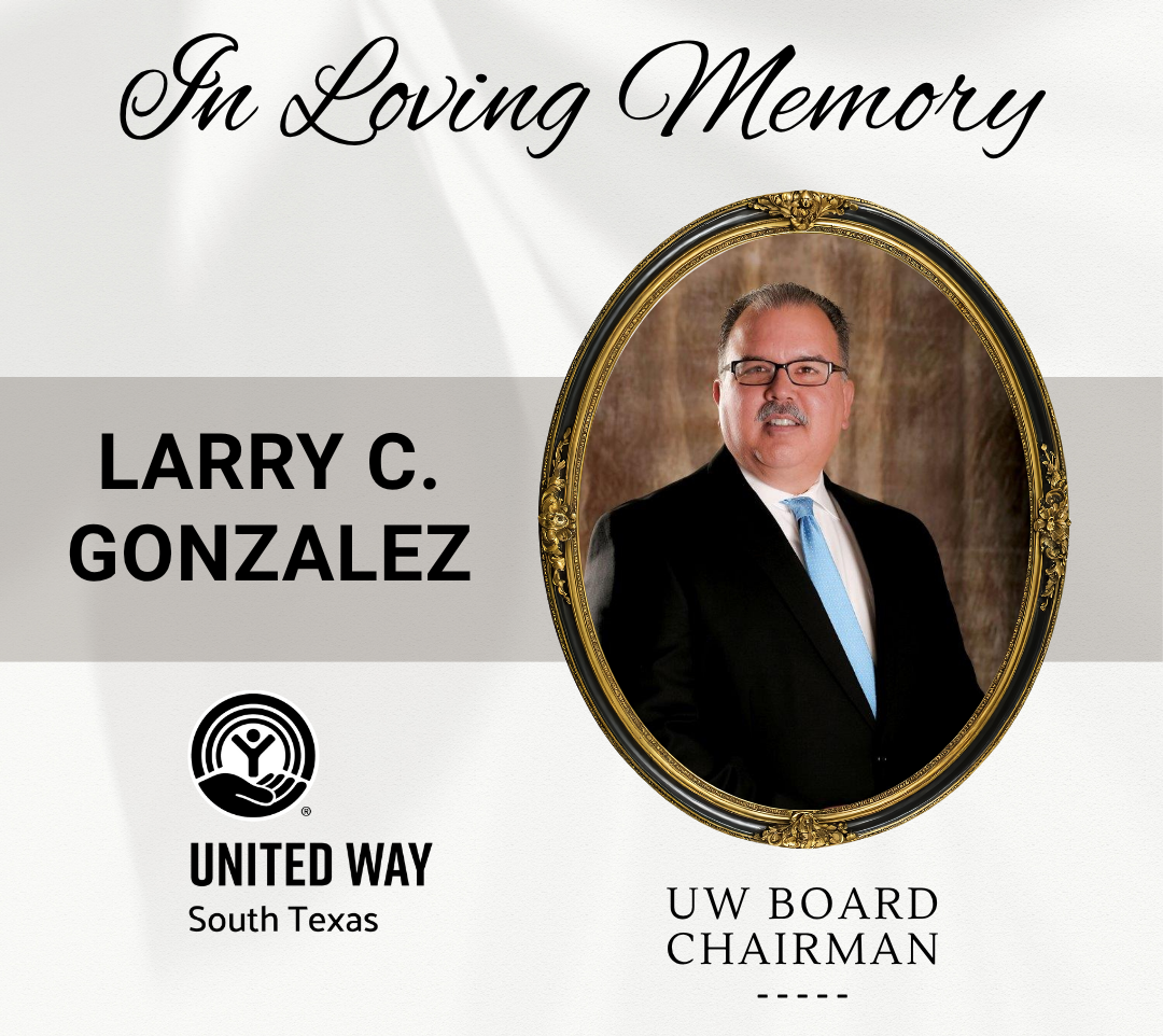 United Way Mourns the Loss of Board Chairman Larry Gonzalez - United ...
